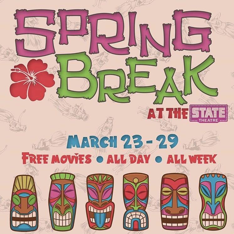 State Theatre Announces Lineup Of Free Spring Break Movies | The Ticker